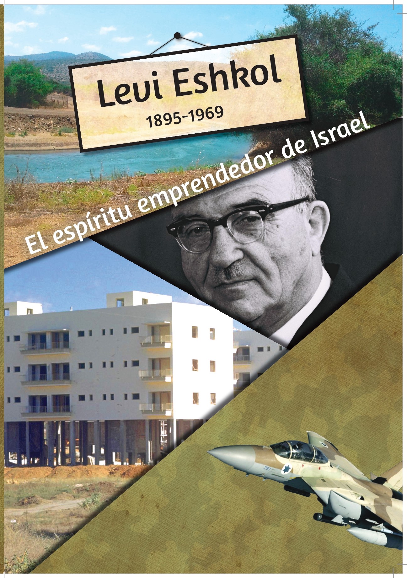 Levy Eshkol: El emprendador del Estado Medinat Israel - Judaísmo para ...